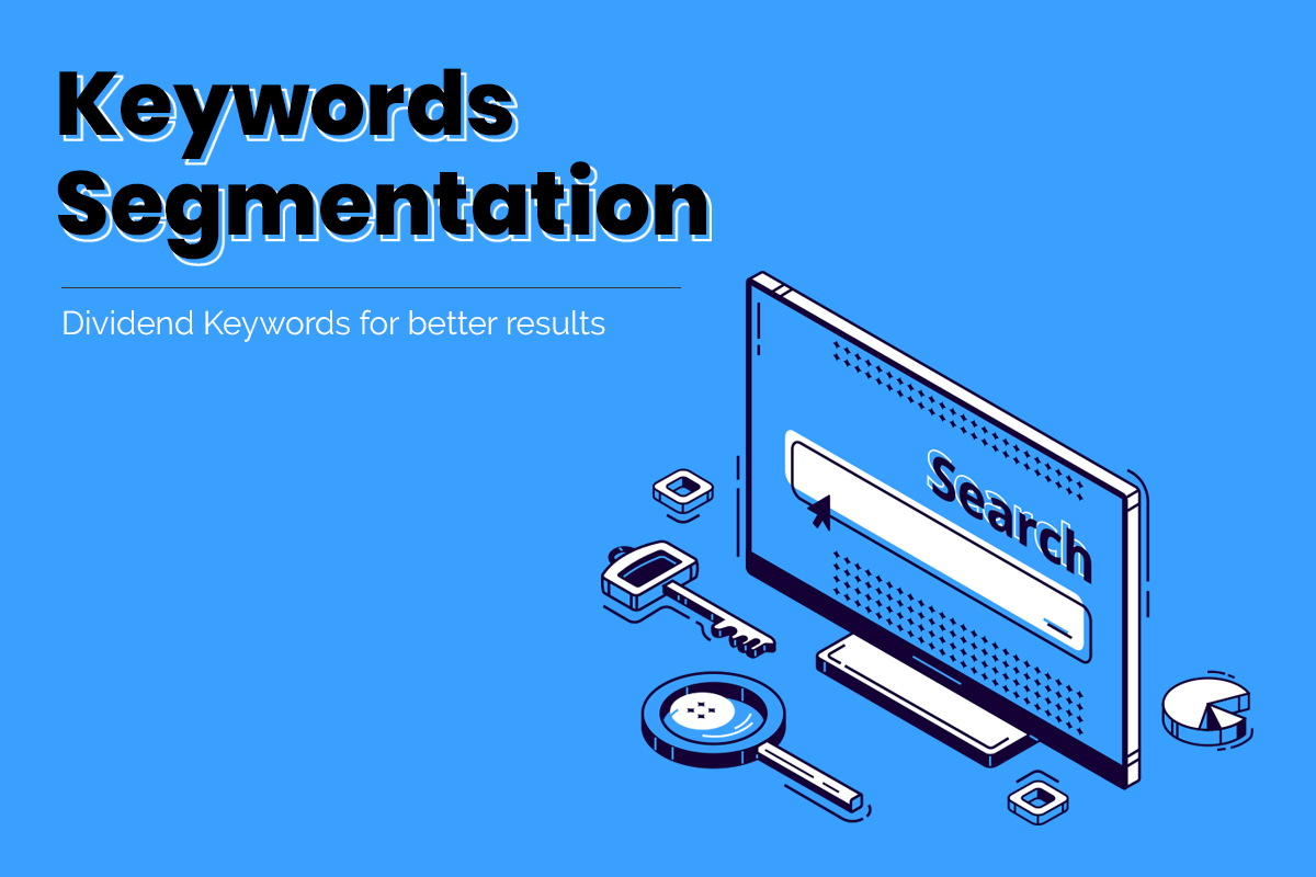 What Is Keyword Segmentation Here s How To Find Which Product 